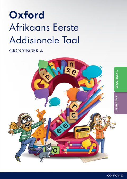 Oxford Afrikaans Eerste Addisionele Taal Graad 2 Grootboek 4 - Oxford ...