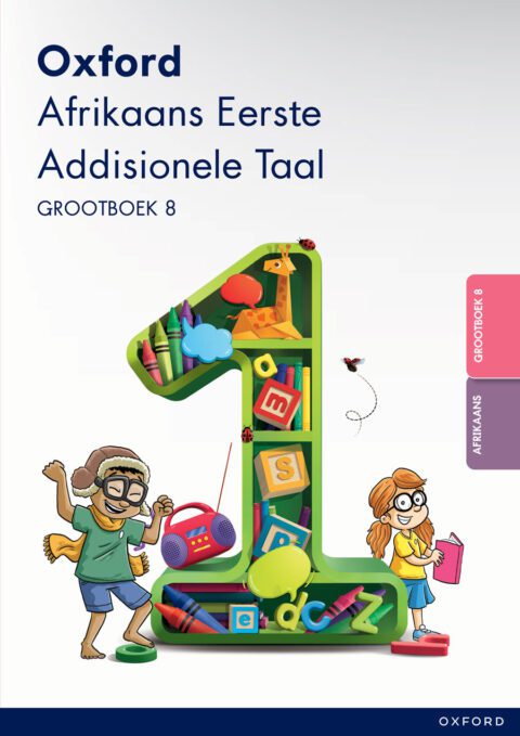 Oxford Afrikaans Eerste Addisionele Taal Graad 1 Grootboek 8 - Oxford ...