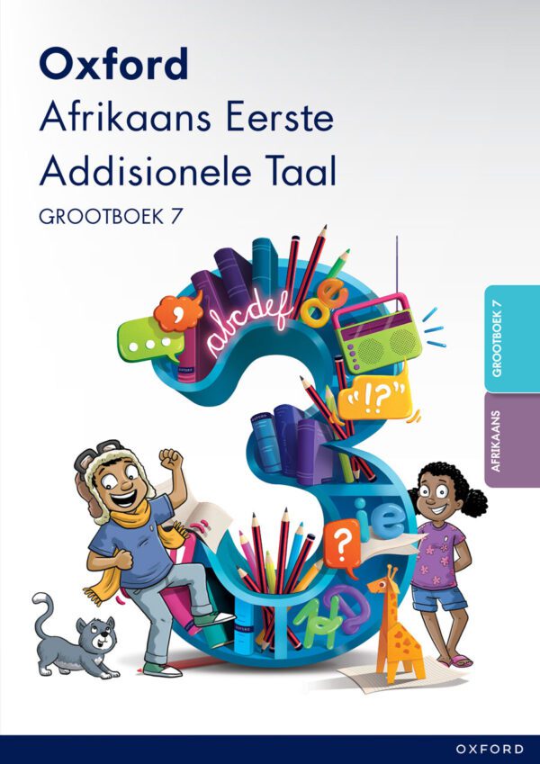 Oxford Afrikaans Eerste Addisionele Taal Graad 3 Grootboek 7 - Oxford ...
