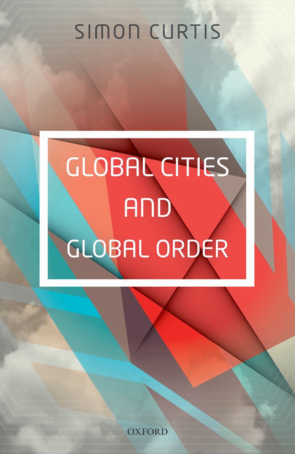 Global Cities and Global Order - Oxford University Press Southern Africa