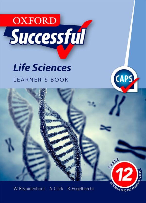 Oxford Successful Life Sciences Grade 12 Learner's Book (CAPS) - Oxford ...