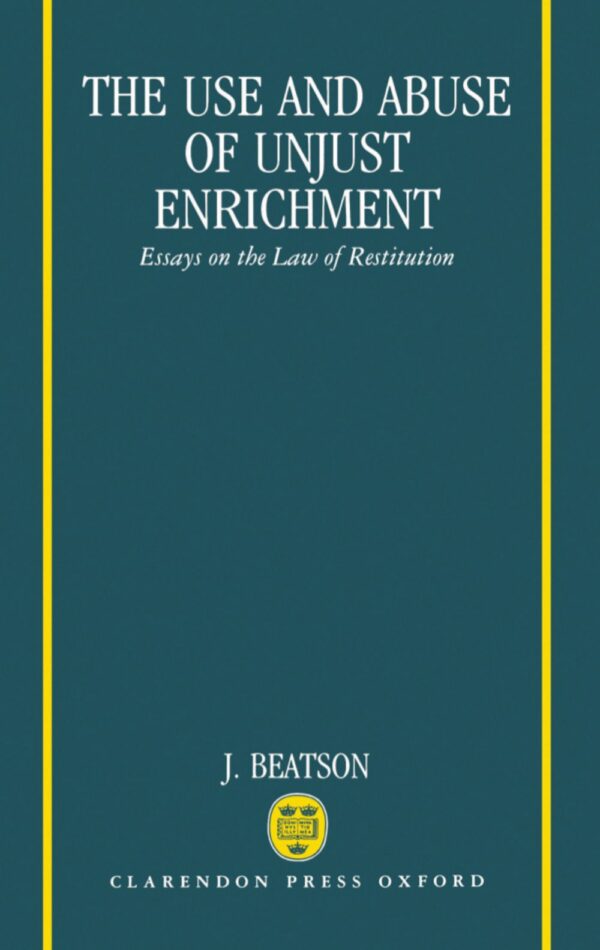 Use & Abuse of Unjust Enrichment (H) - Oxford University Press Southern ...