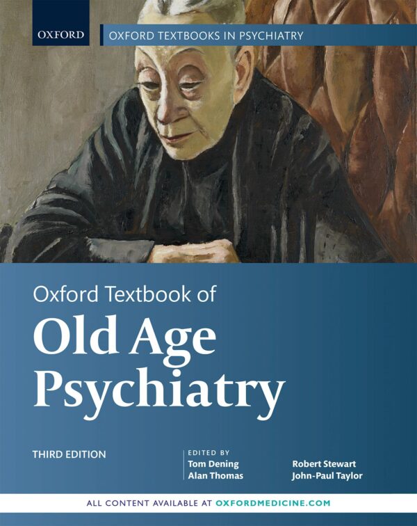 Oxford Textbook of Old Age Psychiatry - Oxford University Press ...