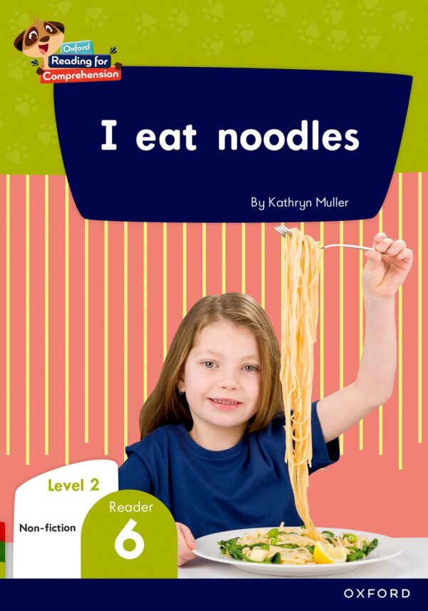 Oxford Reading for Comprehension HL Grade 1 Level 2 Reader 6: I eat ...